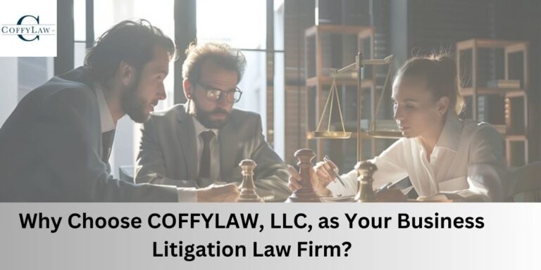 Coffy Law LLC: Your Trusted Business Litigation Law Firm